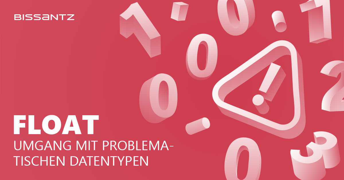 Float – ein problematischer Datentyp – Data Warehousing mit Bissantz ...